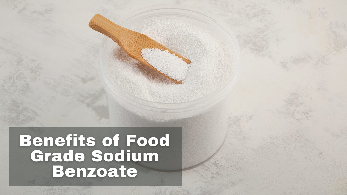 All About Sodium Benzoate: A Versatile Preservative