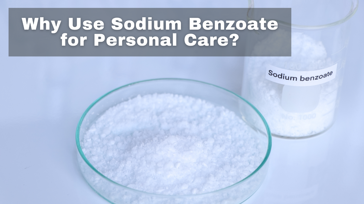 All About Sodium Benzoate: A Versatile Preservative